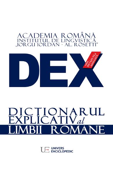 DEX - Dictionarul explicativ al limbii romane – Casa Cu Carti
